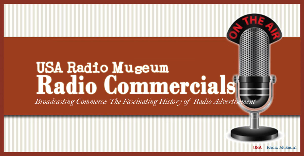 Selling the Airwaves: The Rise and Legacy of Radio Advertising – USA ...